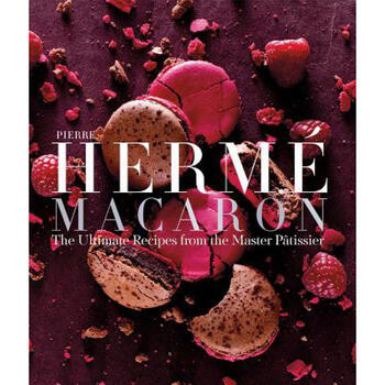 Pierre Herme Macarons: The Ultimate Recipes ...