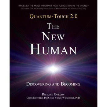 Quantum-Touch 2.0 - The New Human: Discoveri...