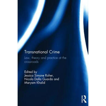 Transnational Crime: Law, Theory and Practic...