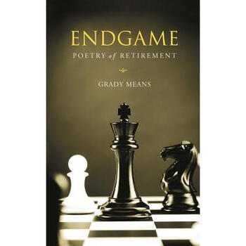 Endgame: Poetry of Retirement