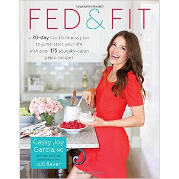 Fed & Fit: A 28 Day Food & Fitness Plan to Jump-