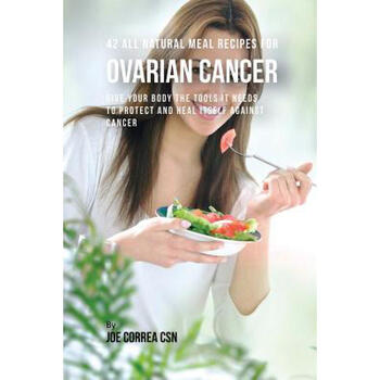 42 All Natural Meal Recipes for Ovarian Canc...