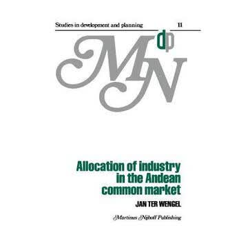 Allocation of Industry in the Andean Common ...