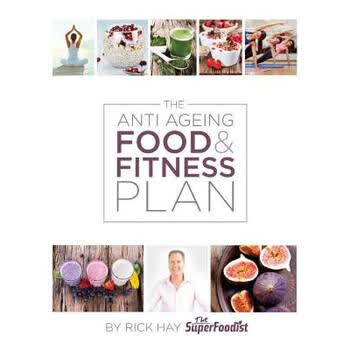 The Anti Ageing Food & Fitness Plan