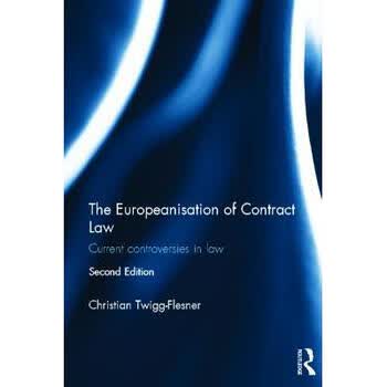 The Europeanisation of Contract Law: Current...
