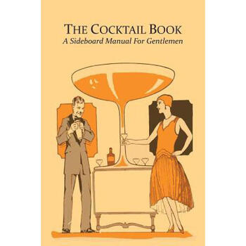 The Cocktail Book: A Sideboard Manual for Ge...