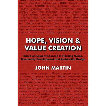 Hope, Vision & Value Creation, Based on Less...