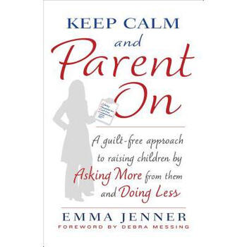 Keep Calm and Parent on: A Guilt-Free Approa...