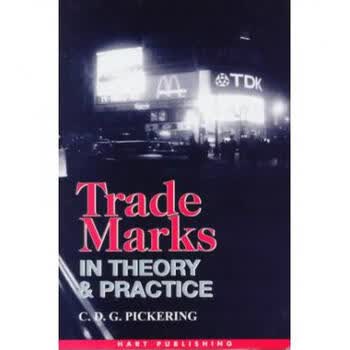 Trade Marks in Theory and Practice