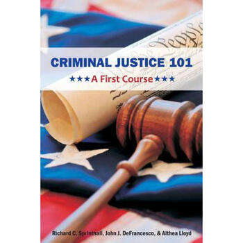 Criminal Justice 101: A First Course