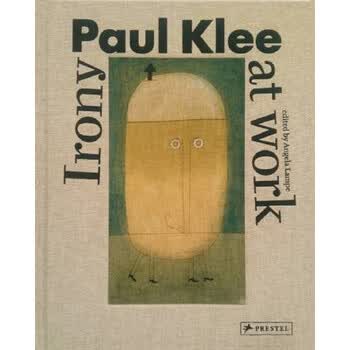 保罗·克利作品集 英文原版 Paul Klee: Irony At Work 艺术集