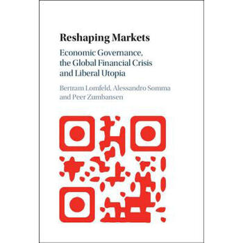 Reshaping Markets: Economic Governance, the ...