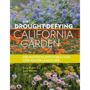 The Drought-Defying California Garden: 230 N...