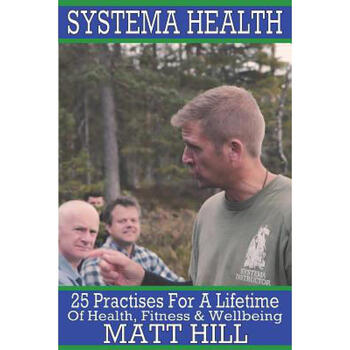 Systema Health: 25 Practises For A Lifetime ...