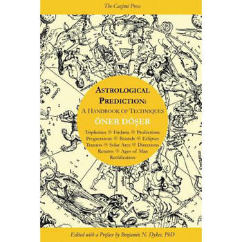 Astrological Prediction: A Handbook of Techn...