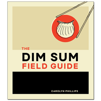 The Dim Sum Field Guide 点心指南 英文原版