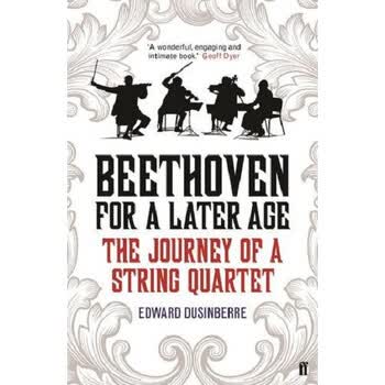 晚年的贝多芬 英文原版 Beethoven for a Later Age Edward