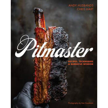 Pitmaster: Recipes, Techniques, and Barbecue...