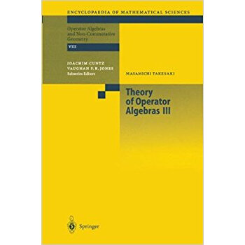 算子代数理论Ⅲ Theory of Operator Algebras III