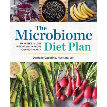The Microbiome Diet Plan: Six Weeks to Lose ...
