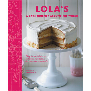 LOLA’S: A Cake Journey Around the World