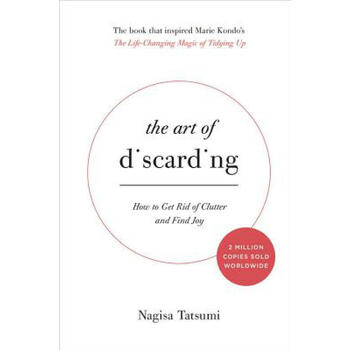 The Art of Discarding: How to Get Rid of Clu...