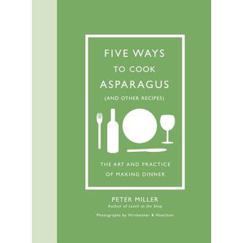 Five Ways to Cook Asparagus (and Other Recip...