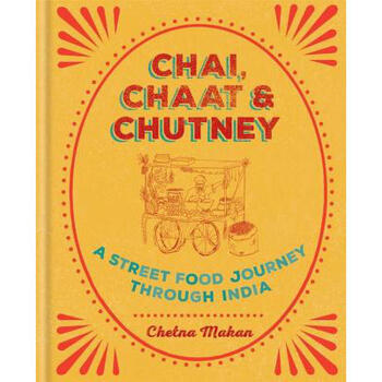 Chai, Chaat & Chutney: A Street Food Journey...