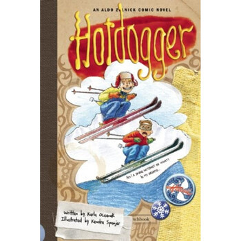 The Aldo Zelnick Comic Novel Series: Hotdogg