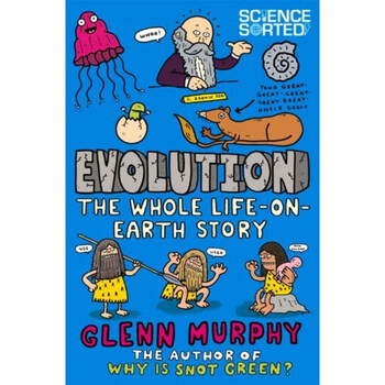 Evolution: The Whole Life on Earth Story