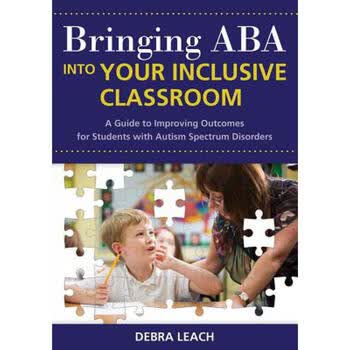 Bringing ABA Into Your Inclusive Classroom: ...