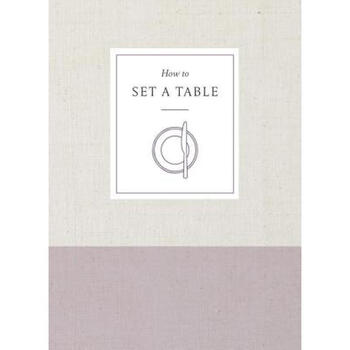 How to Set a Table: Inspiration, Ideas, and ...
