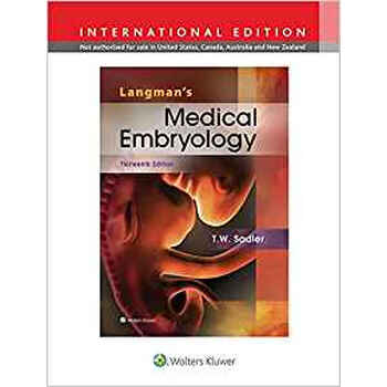 Langman's Medical Embryology, International Edit
