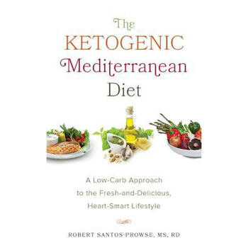 The Ketogenic Mediterranean Diet: A Low-Carb...