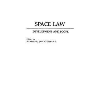 Space Law: Development and Scope
