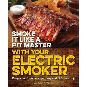 Smoke It Like a Pit Master with Your Electri...