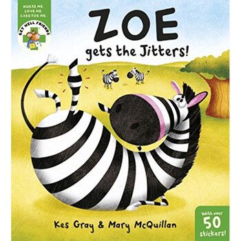 Get Well Friends: Zoe Gets the Jitters!