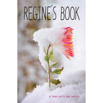 【】Regine's Book: A Teen Girl's Last