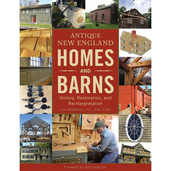 Antique New England Homes and Barns: History...