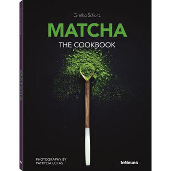 Matcha: The Cookbook