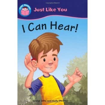 Start Reading: Just Like You: I Can Hear!