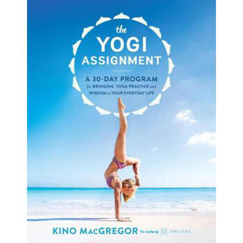 The Yogi Assignment: A 30-Day Program for Br...