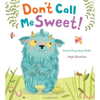 Don’t Call Me Sweet