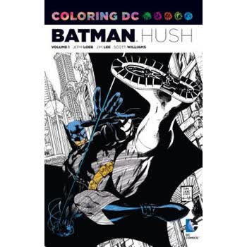 Coloring DC: Batman-Hush Vol. 1: Batman-Hush...