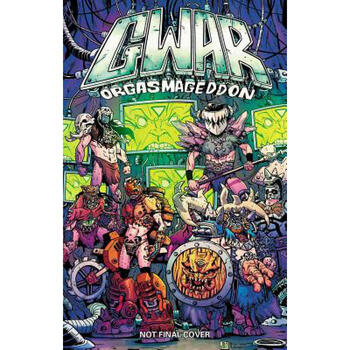 Gwar: Orgasmageddon