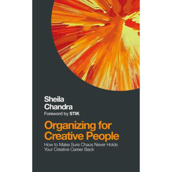 Organizing for Creative People: How to Chann...