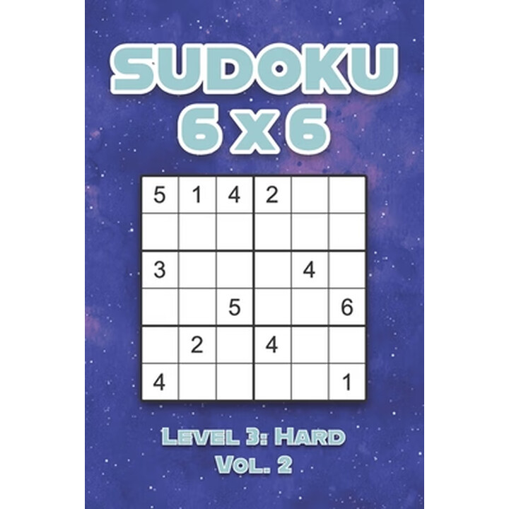 《预订 Sudoku 6 x 6 Level 3: Hard Vol. 2: Play Sudoku 6x6 Grid With ...