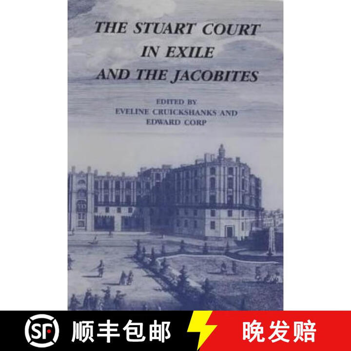 《预订 The Stuart Court in Exile and the Jacobites》【摘要 书评 试读】- 京东图书