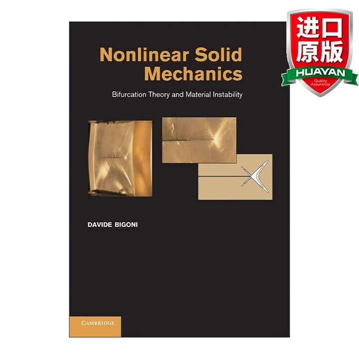 《Nonlinear Solid Mechanics 英文原版 非线性固体力学分岔理论与材料不稳定性 Davide Bigoni 英文版 英语 ...