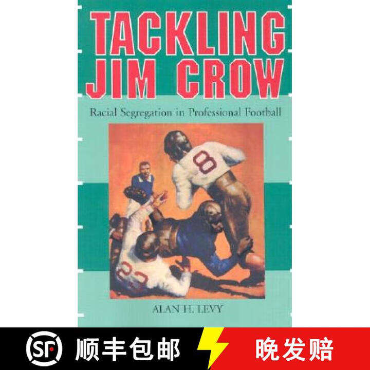 3-4周达】Tackling Jim Crow : Racial Segregation in Professional Football ...